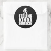Bigfoot Walking Feeling Kind Squatchy Classic Round Sticker | Zazzle