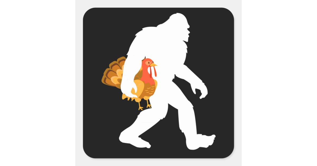 Bigfoot with turkey - Thanksgiving Square Sticker | Zazzle