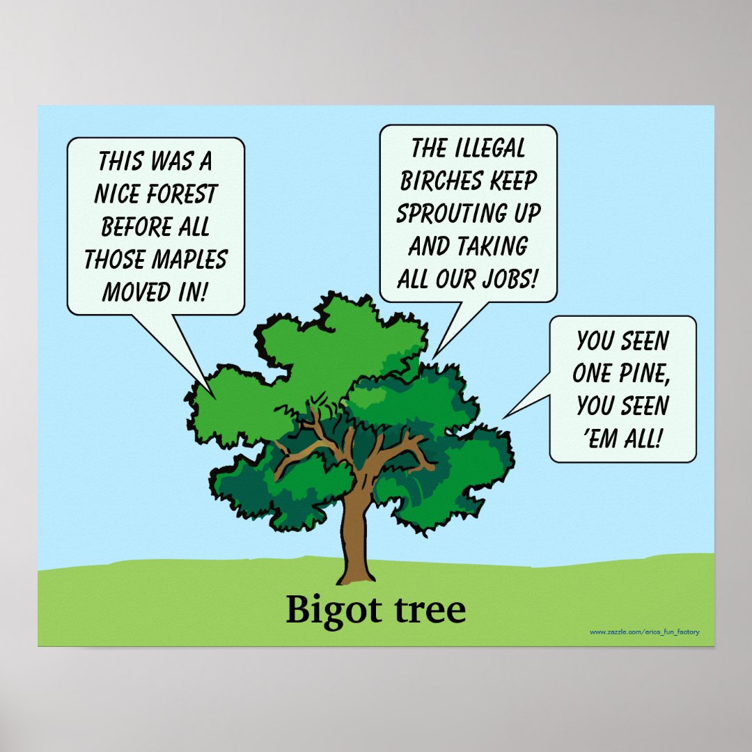 Bigot Tree Poster | Zazzle