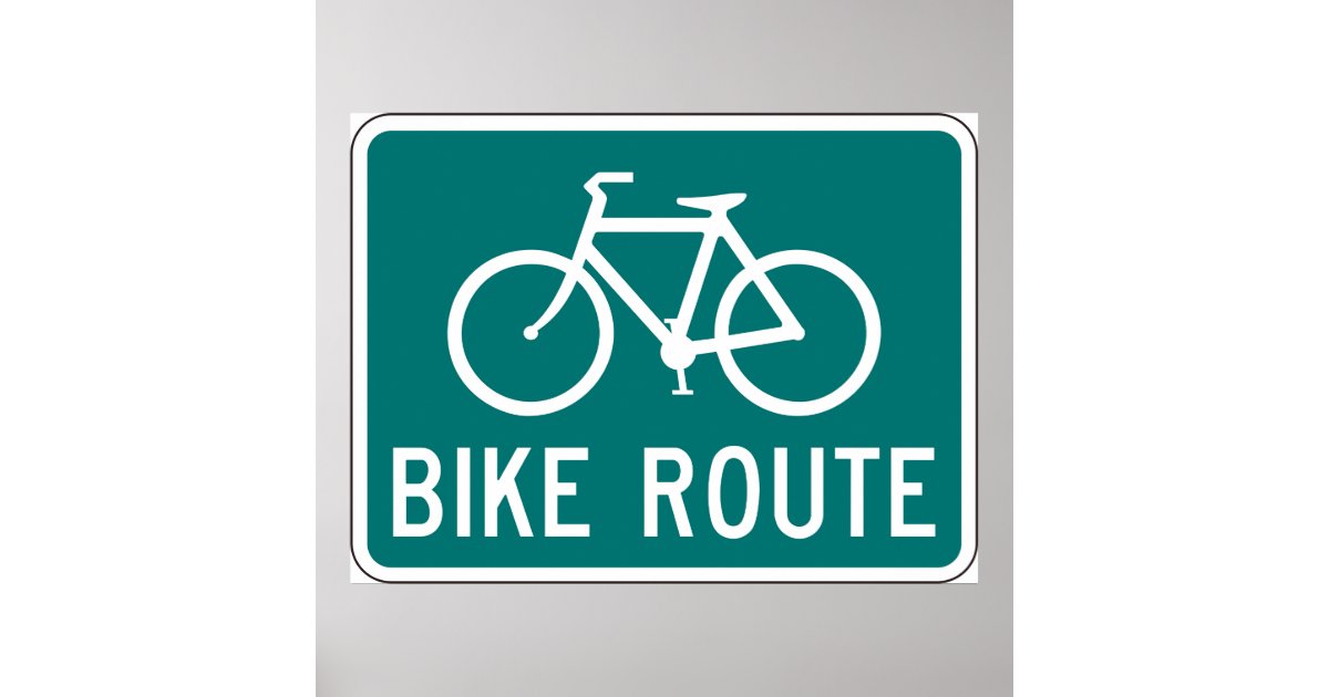 Bike Route Sign Cycling Path Bicycle Trail Poster | Zazzle