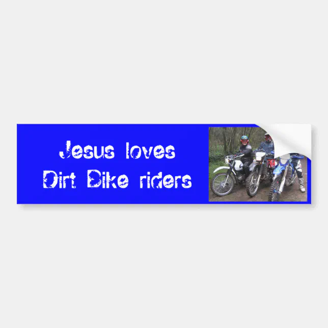 Bikes, Jesus loves Trail Bike riders Bumper Sticker | Zazzle