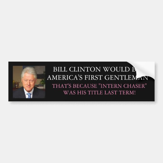 BILL CLINTON BUMPER STICKER | Zazzle.com