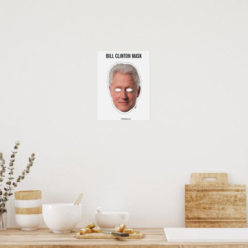 Bill Clinton Mask Cutout Poster | Zazzle