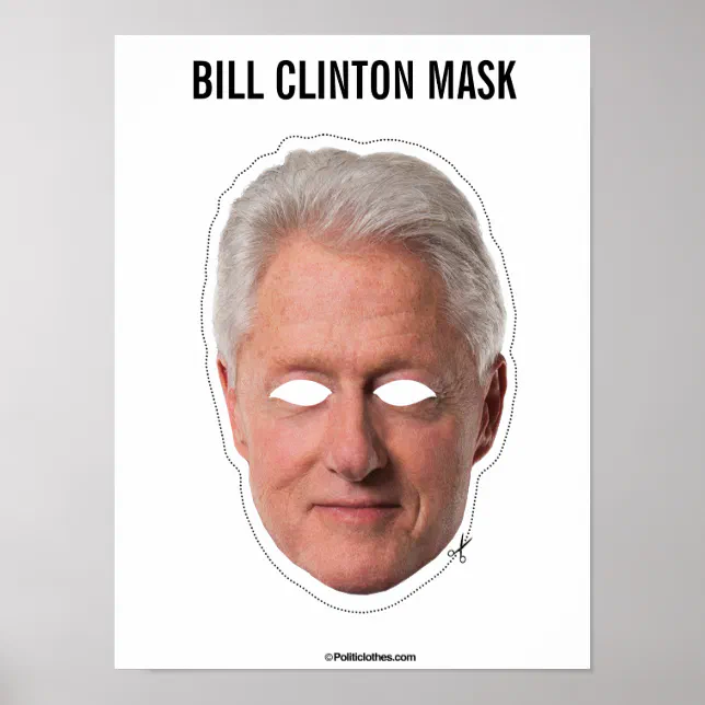 Bill Clinton Mask Cutout Poster | Zazzle