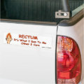 Billy Bob-Rectum Bumper Sticker | Zazzle