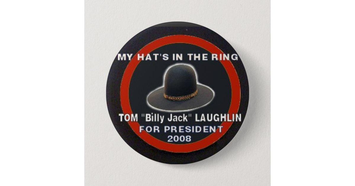 Billy Jack for President Button | Zazzle