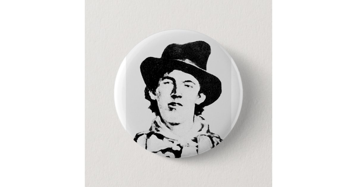 Billy The Kid ~ William H. Bonney / Outlaw Button | Zazzle