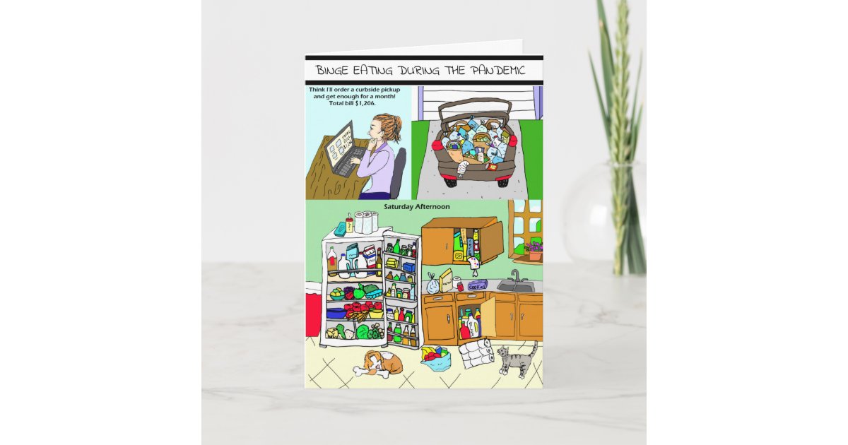 Binge Eating and Wine Drink during the Pandemic Card | Zazzle