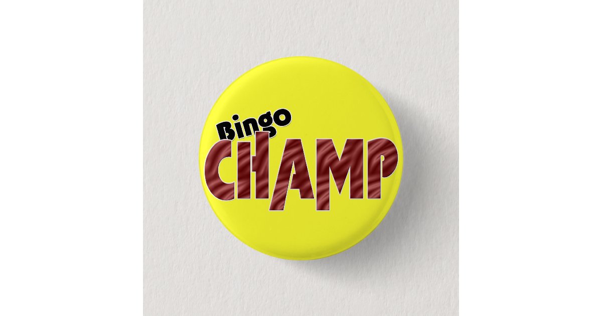 Bingo Champ Champion Vegas Style Pinback Button | Zazzle