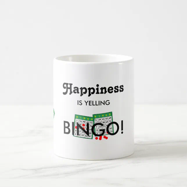 Bingo Lovers Happiness is Yelling Bingo Coffee Mug | Zazzle