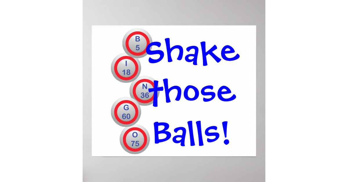 Bingo! Shake those Balls! Poster | Zazzle.com