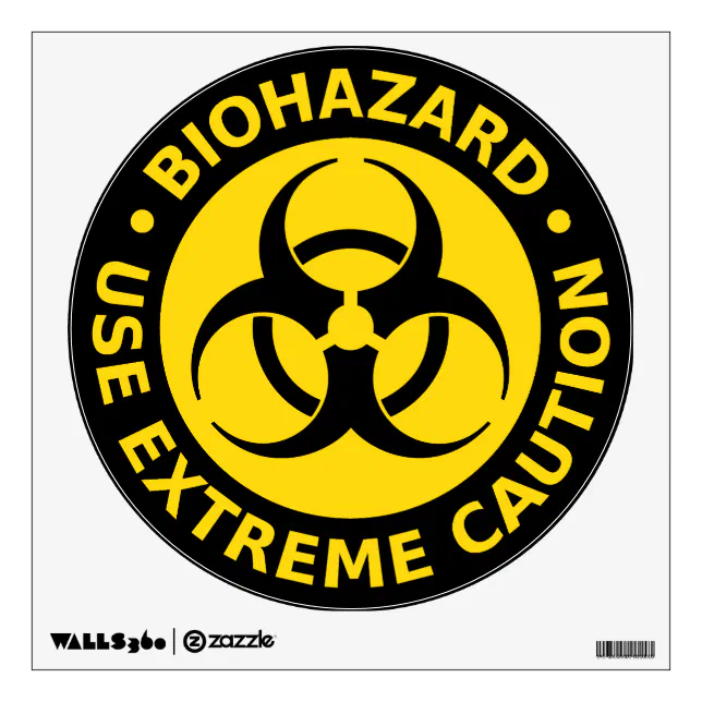 Biohazard Extreme Caution Warning Sign Wall Decal | Zazzle