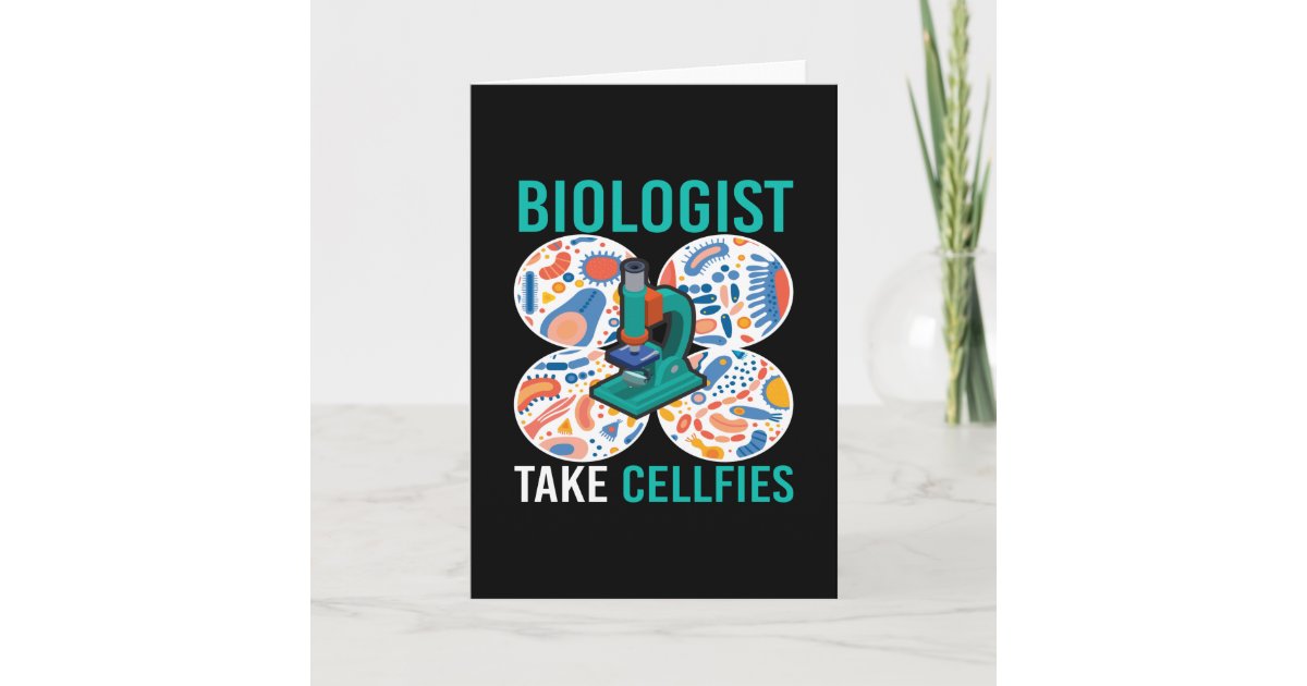 Biologist Take Cellfies Microbiology Card | Zazzle