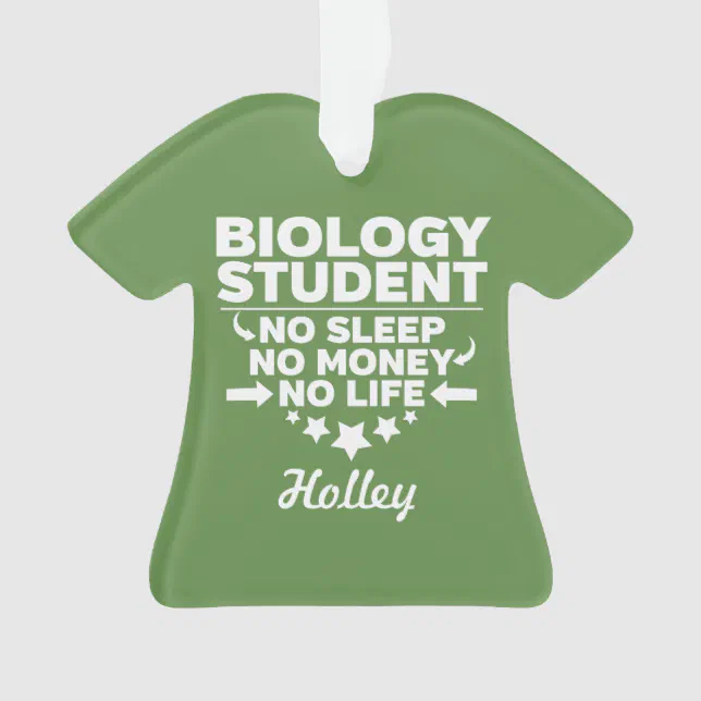 Biology Student No Life or Money Ornament | Zazzle
