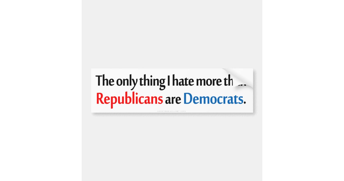 Bipartisan Hatred Bumper Sticker | Zazzle
