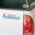 Bipartisan Insanity Bumper Sticker | Zazzle