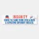 Bipartisan Insanity Bumper Sticker | Zazzle