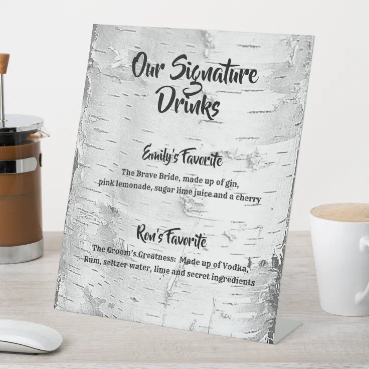 Birch Bark Signature Drinks Standing Sign | Zazzle