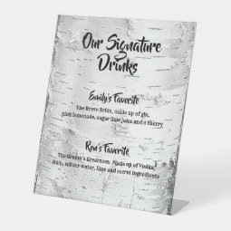 Birch Bark Signature Drinks Standing Sign | Zazzle