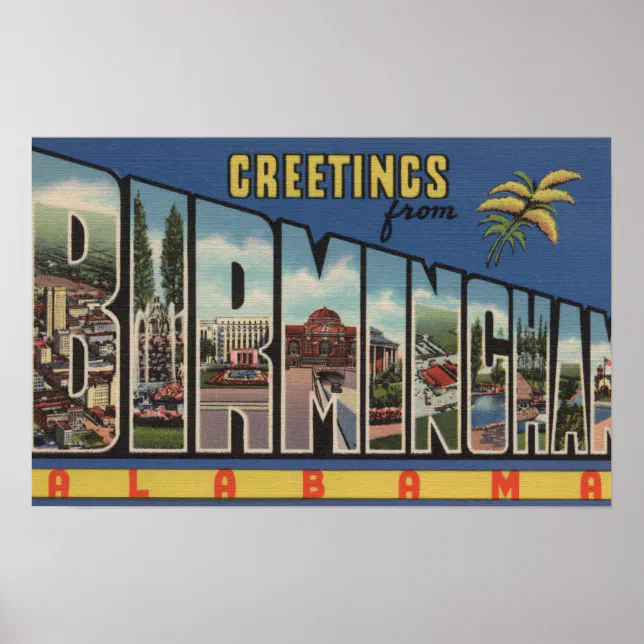 Birmingham, Alabama - Large Letter Scenes Poster | Zazzle