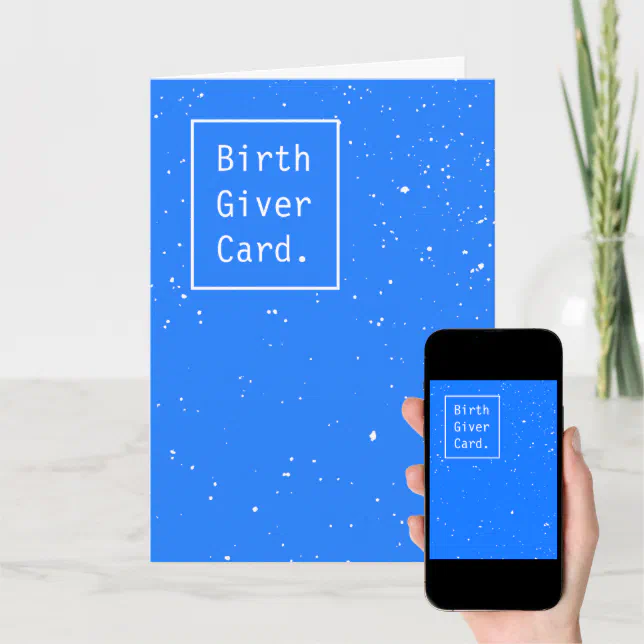 Birth Giver Card | Zazzle