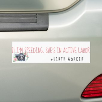 Birth worker bumper sticker | Zazzle