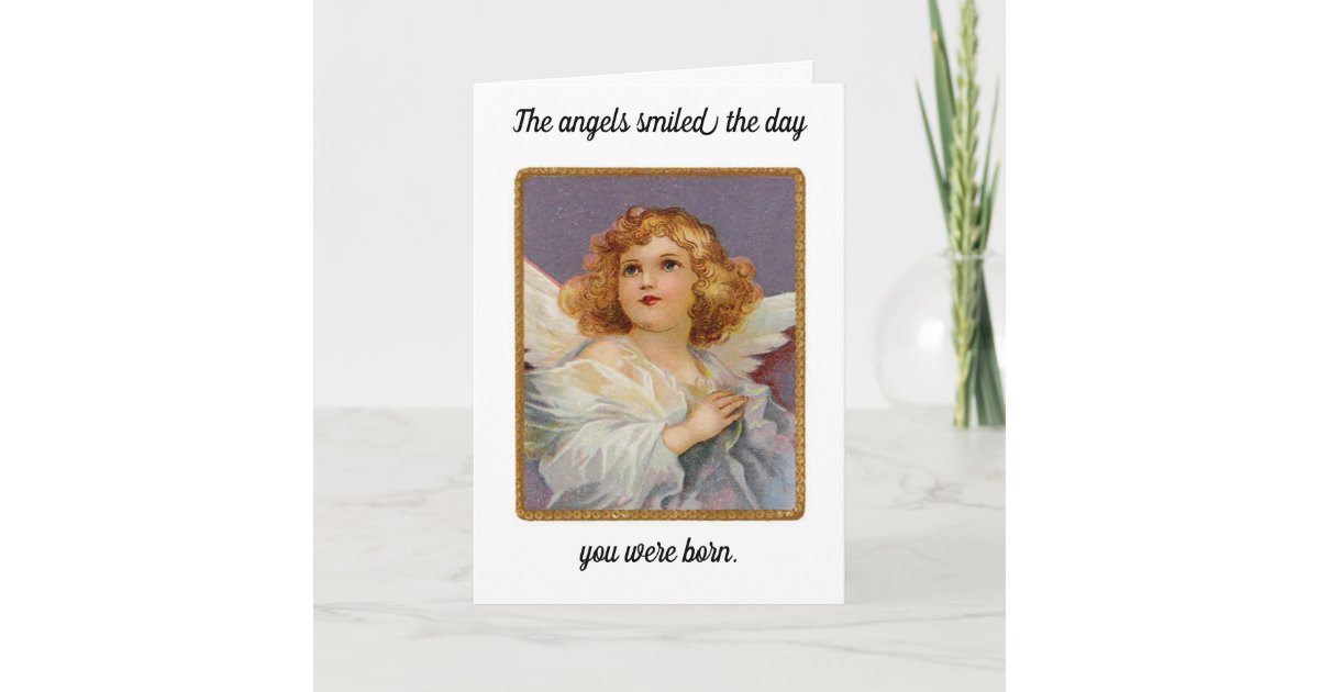 Birthday Angels Smiled Greeting Card | Zazzle