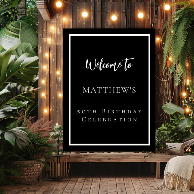 Birthday black white party welcome poster | Zazzle