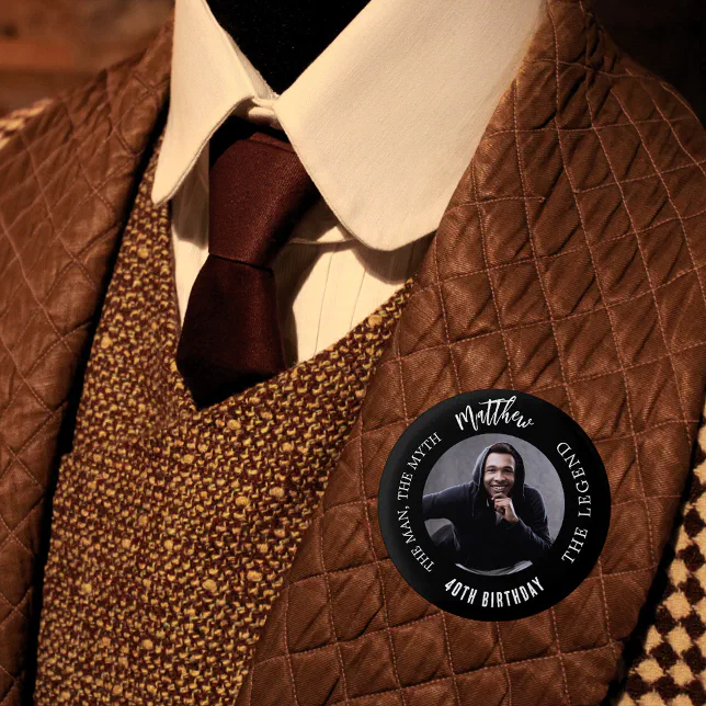 Birthday black white photo man myth legend button | Zazzle