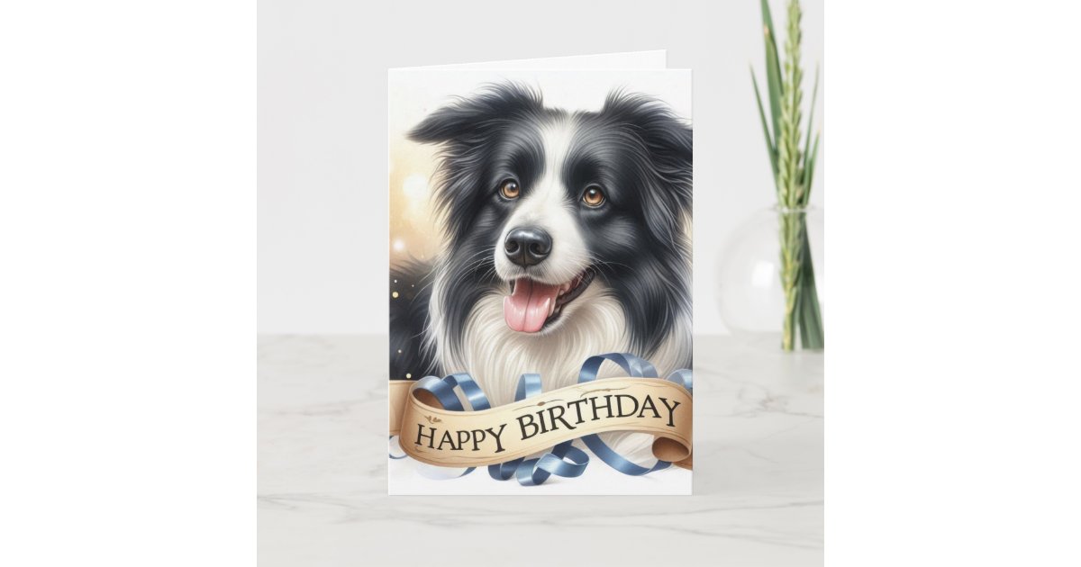 Birthday Border Collie From Dog Greeting Card | Zazzle