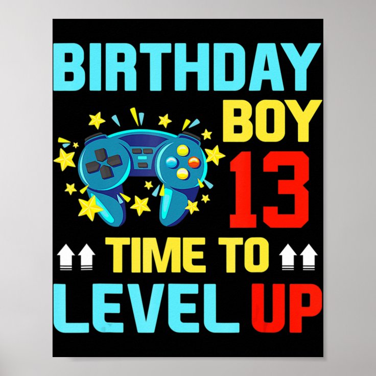 Birthday Boy 13 13 Year Old Video Games Gift Kids Poster | Zazzle