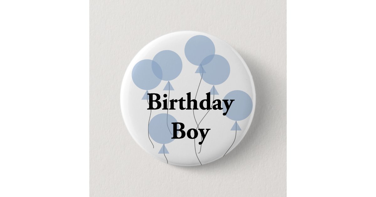 Birthday Boy Button | Zazzle