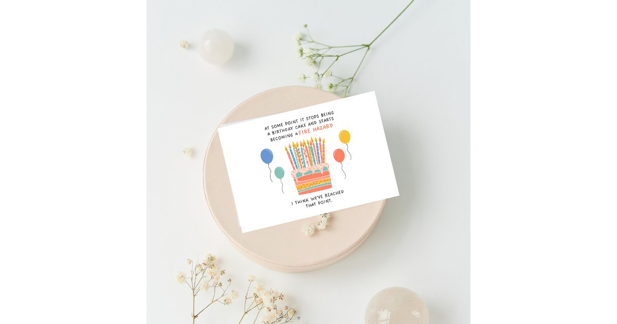 Birthday Cake and Fire Hazard Funny Card | Zazzle