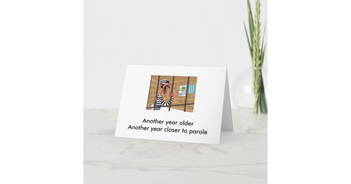 Birthday Car for Prisoner Card | Zazzle
