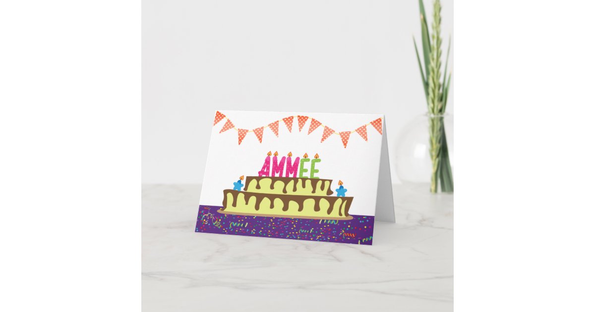 Birthday Card for Ammee | Zazzle