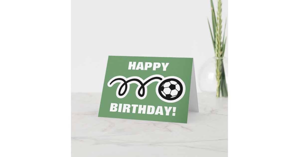 Birthday card for soccer fans | Zazzle
