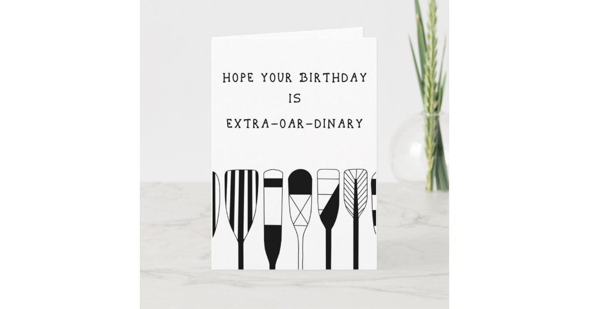Birthday Card - Funny - Printable - Blank - Oar | Zazzle