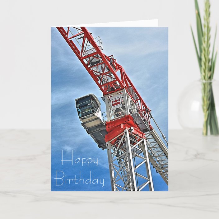 Birthday Card Men at Work Crane Driver | Zazzle.com