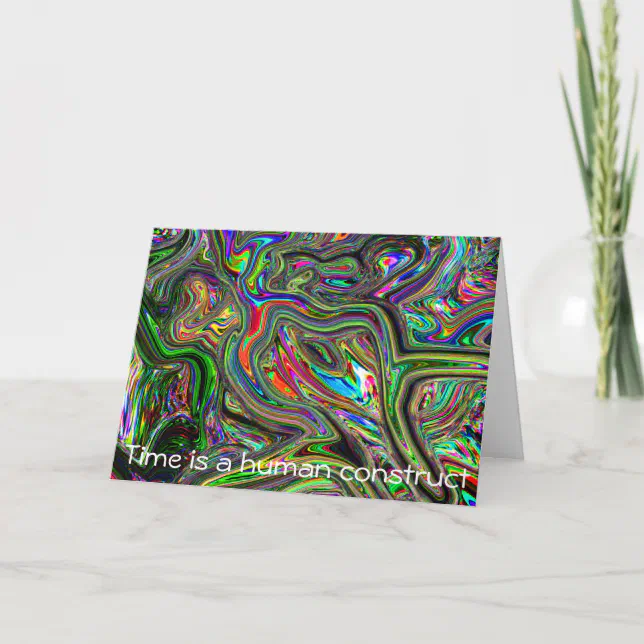 Birthday card - Time is a human construct | Zazzle