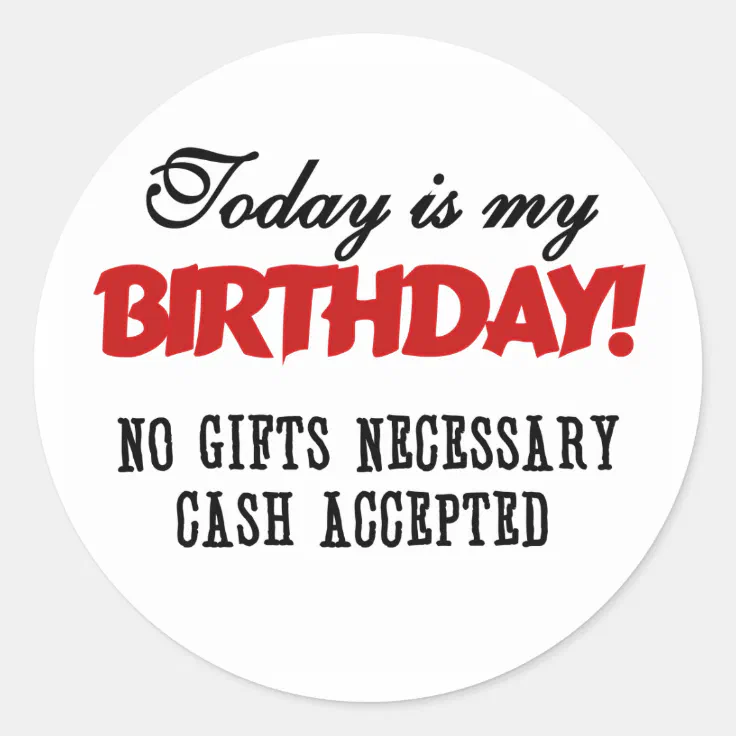 Birthday Cash Accepted Classic Round Sticker | Zazzle