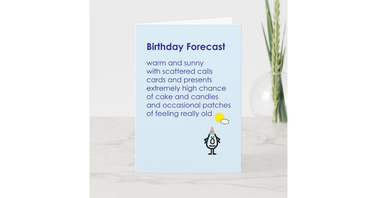 Birthday Forecast - a funny birthday poem Card | Zazzle