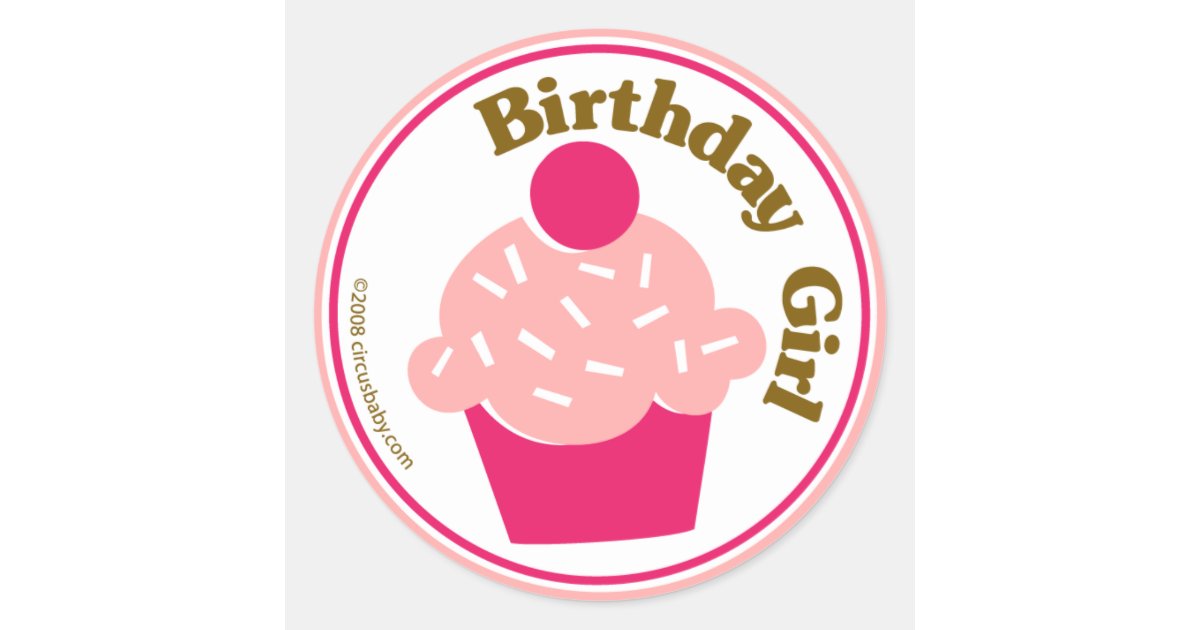 Birthday Girl Classic Round Sticker | Zazzle