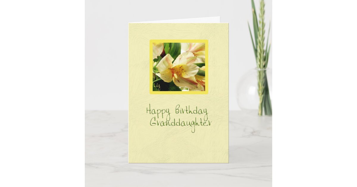 Birthday Grandaughter Yellow Lily Card | Zazzle