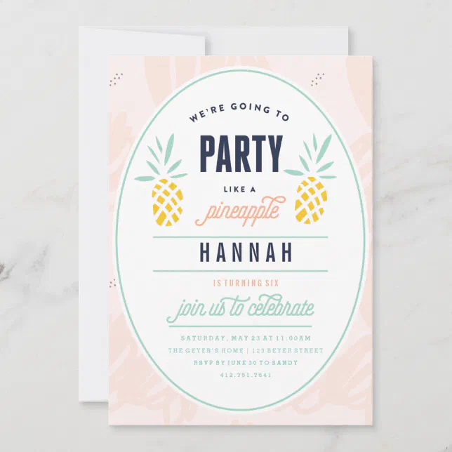 BIRTHDAY INVITATION - PARTY LIKE A PINEAPPLE | Zazzle