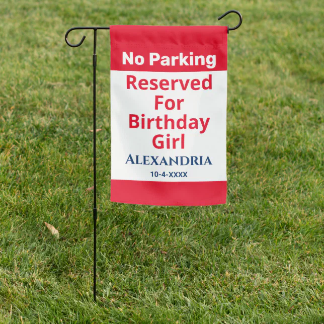 Birthday No Parking Reserved Fun Personalize Garden Flag | Zazzle