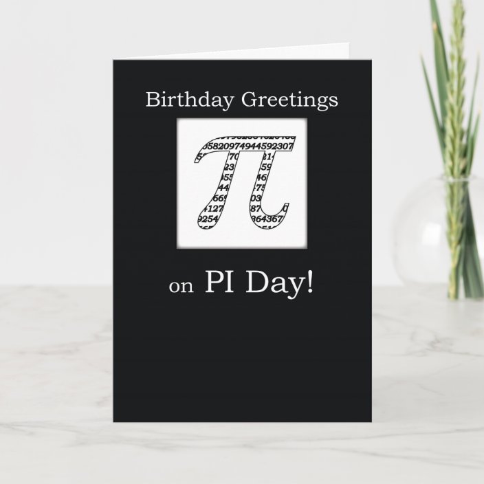 Birthday on Pi Day Black Card | Zazzle.com