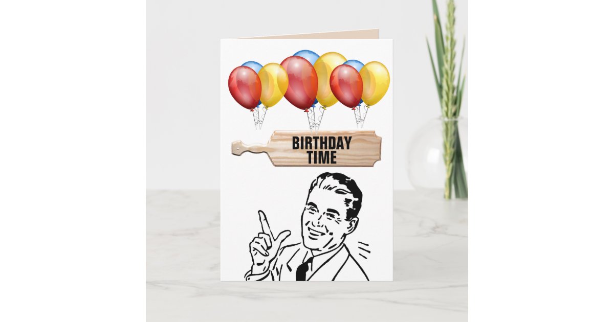 BIRTHDAY PADDLING SPANKING GREETING CARD | Zazzle