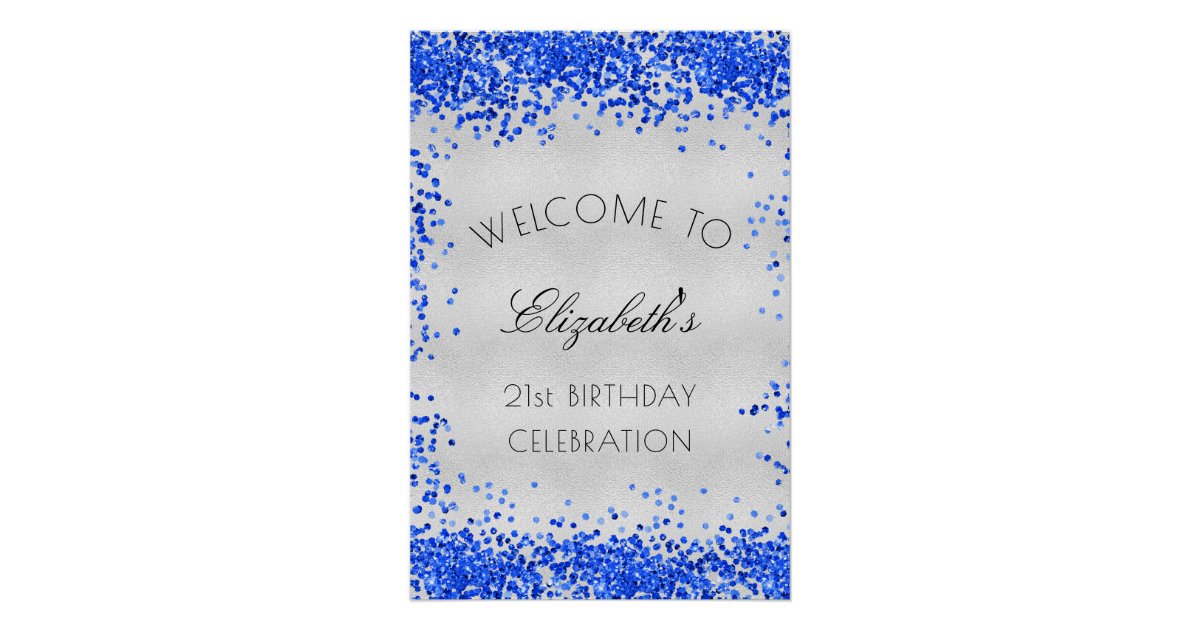 Birthday party silver royal blue confetti welcome poster | Zazzle