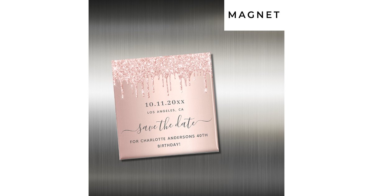 Birthday rose gold glitter save the date magnet | Zazzle