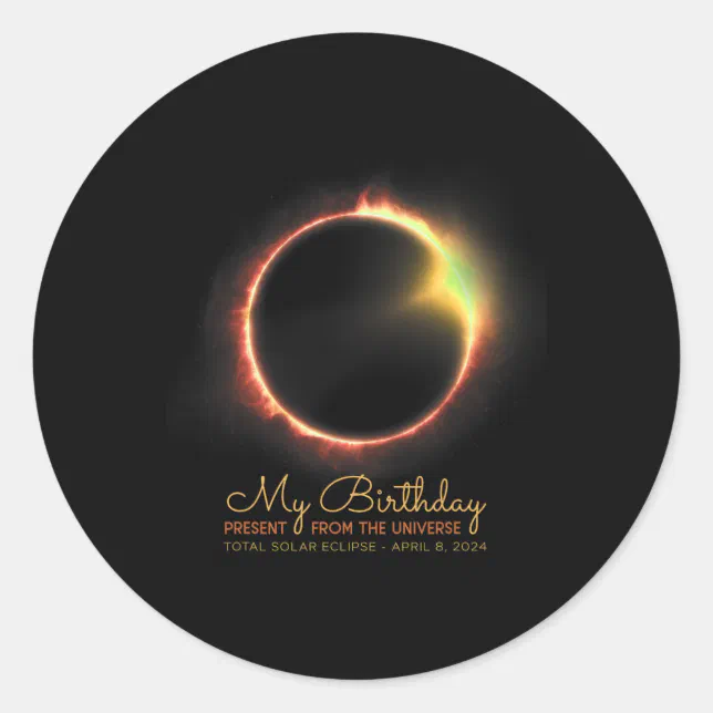 Birthday Solar Eclipse 2024 April 8 Total Eclipse Classic Round Sticker ...